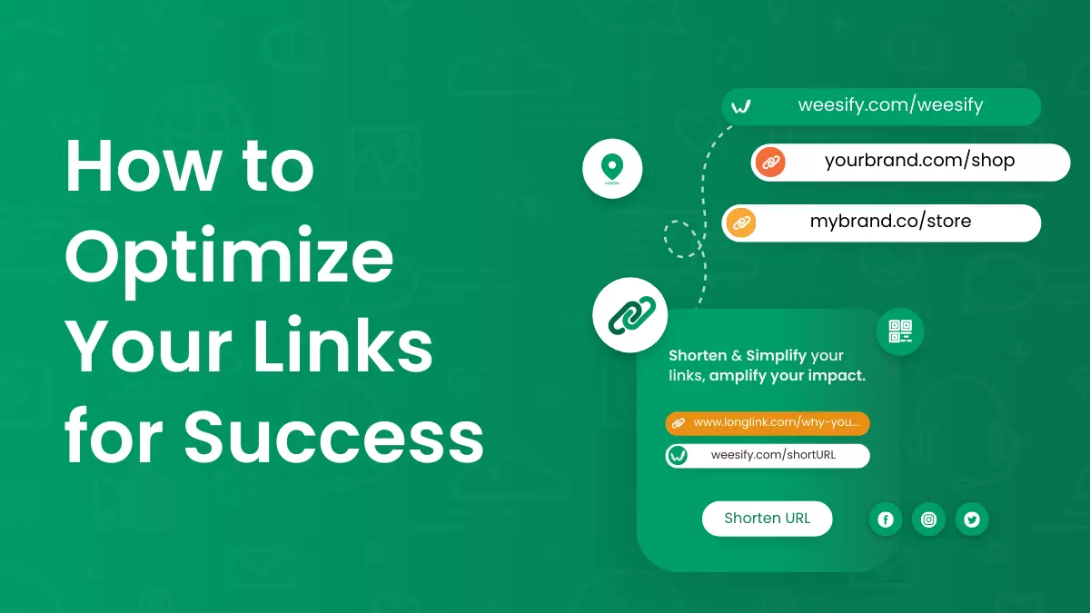 How to Optimize Your Links for Success: The Power of Weesify Link Shortener | Weesify